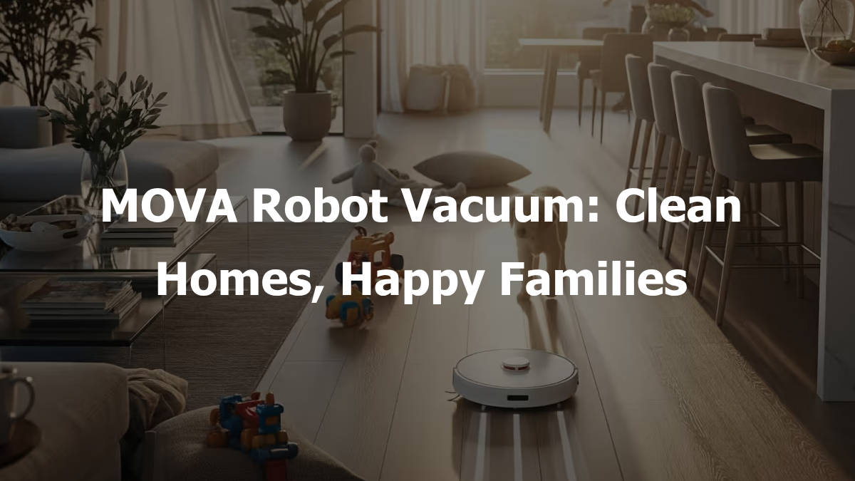 MOVA Vacuum Website - Robot & Handheld Vacuum Cleaners | P10 Pro Ultra
